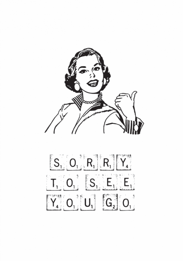 Sorry Greeting Card | Sorry to see you go | Habeebee Designs
